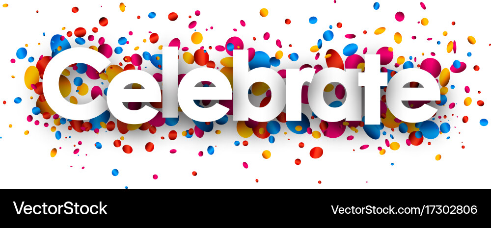 Celebrate background with colorful confetti Vector Image