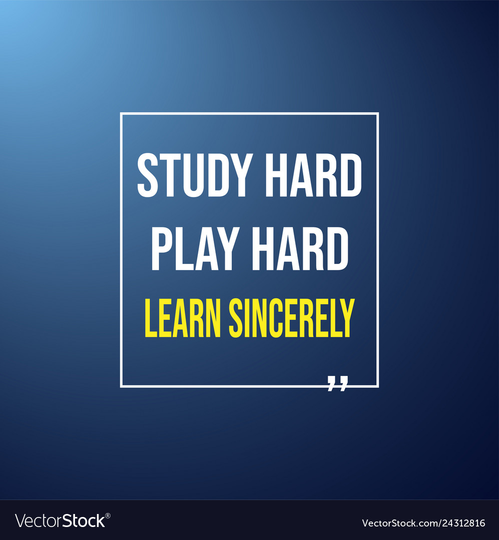 Study hard work and learn sincerely Royalty Free Vector