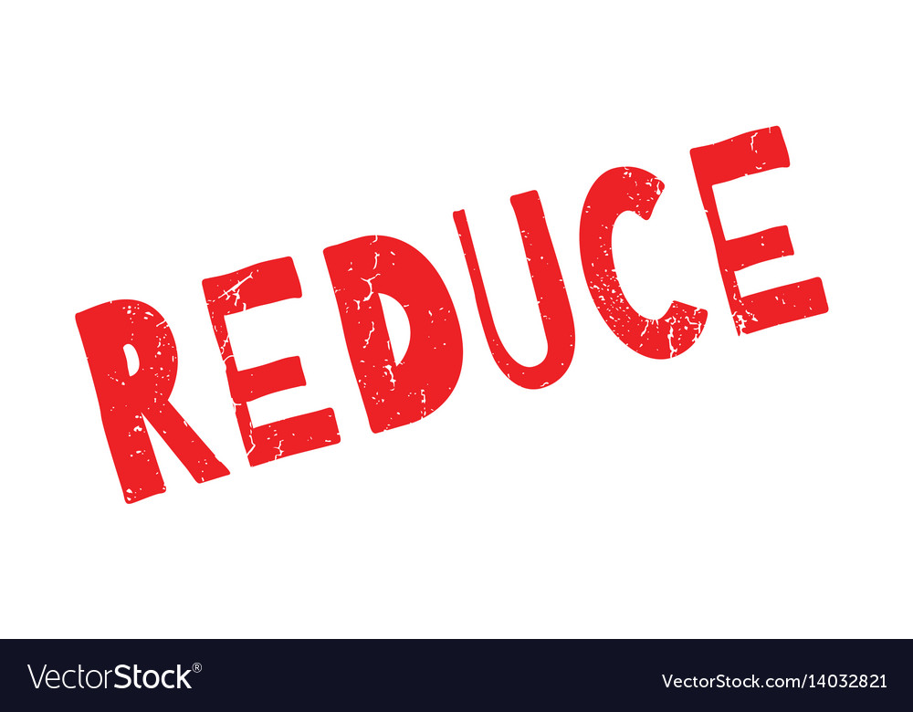Reduce rubber stamp Royalty Free Vector Image - VectorStock