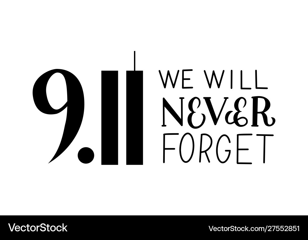911 we will never forget hand lettering isolated Vector Image