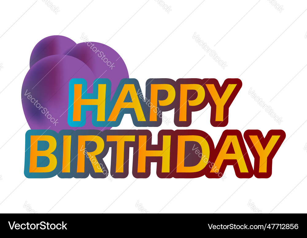 Birthday greeting text with elegant balloons Vector Image