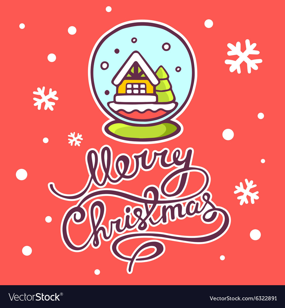 Christmas snow globe and hand written tex Vector Image