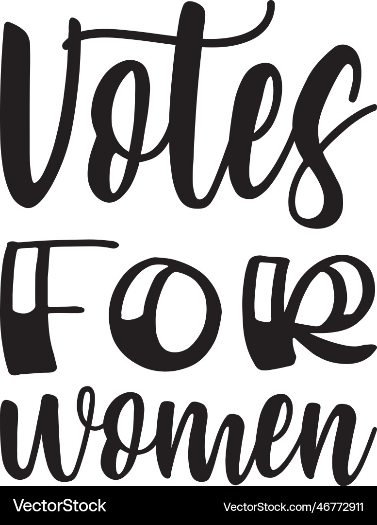 Votes for women letter quote Royalty Free Vector Image