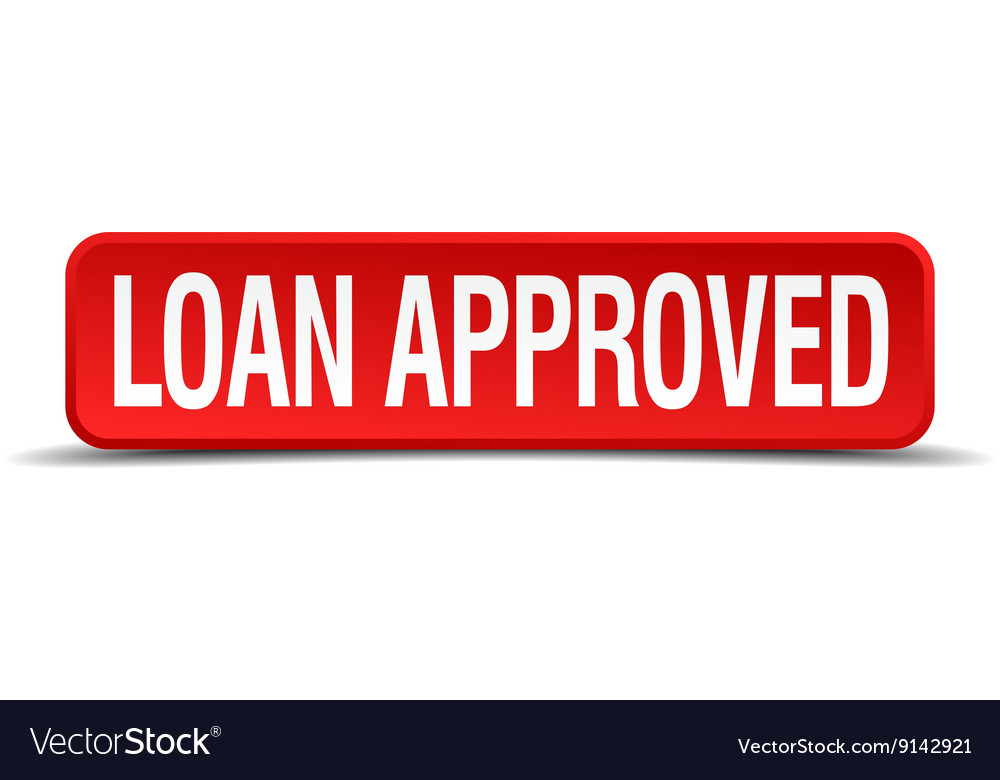 Loan approved red 3d square button isolated Vector Image