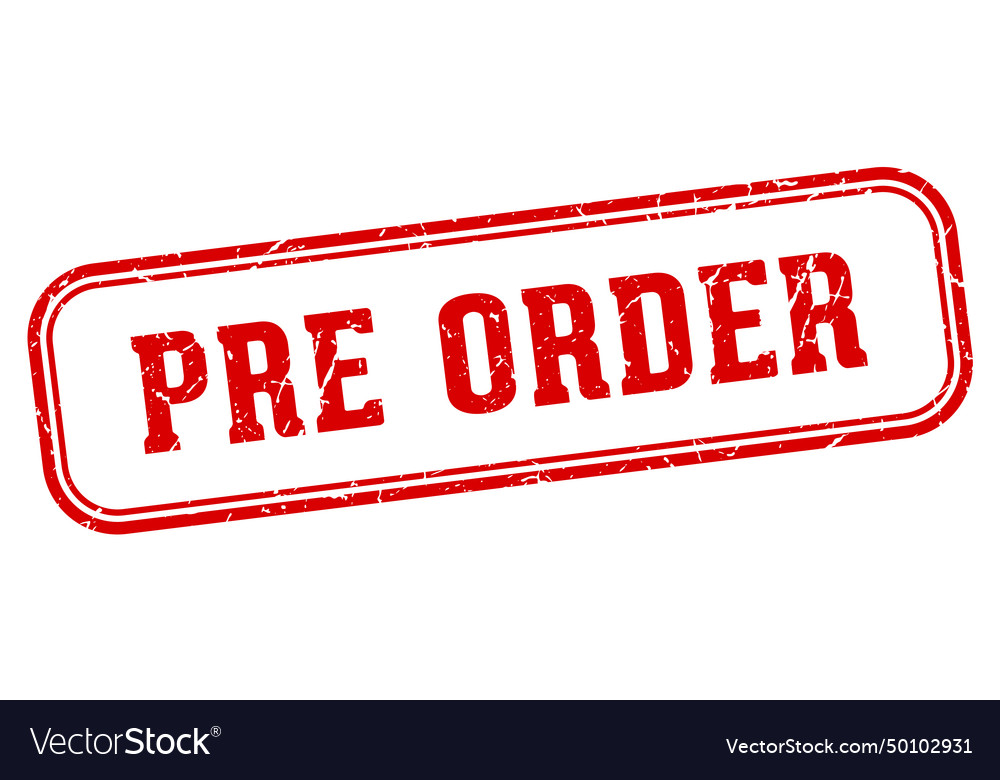 Pre order stamp rectangular Royalty Free Vector Image