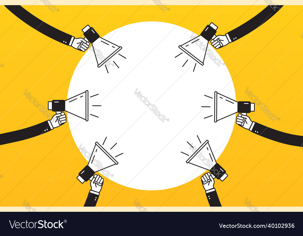 Hands holding megaphones around the banner Vector Image