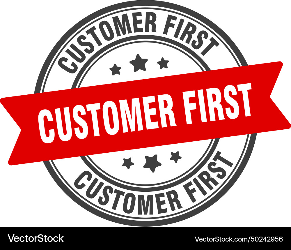 Customer first stamp label Royalty Free Vector Image