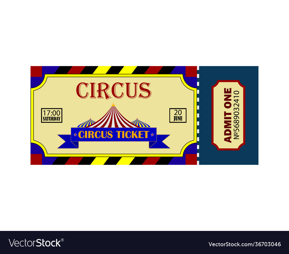 Circus ticket Royalty Free Vector Image - VectorStock