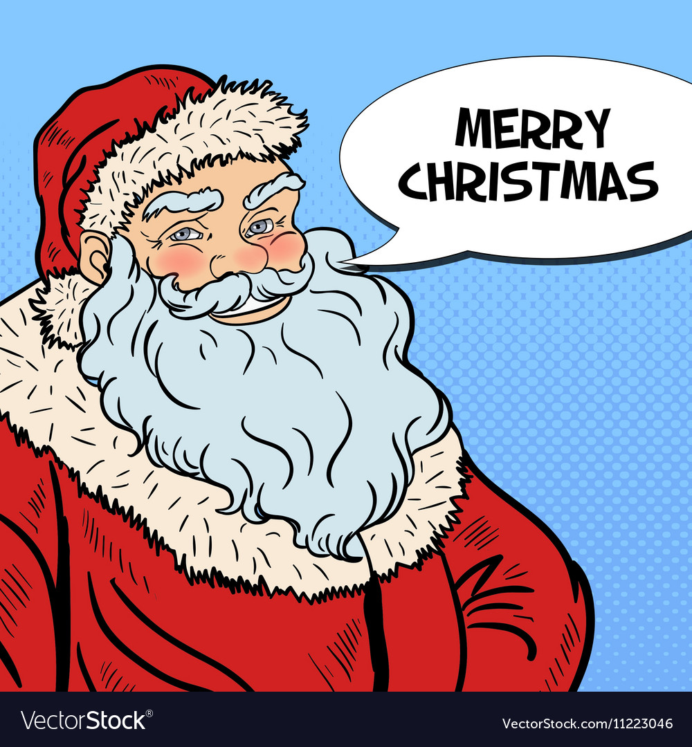 Pop art santa claus wishing merry christmas Vector Image
