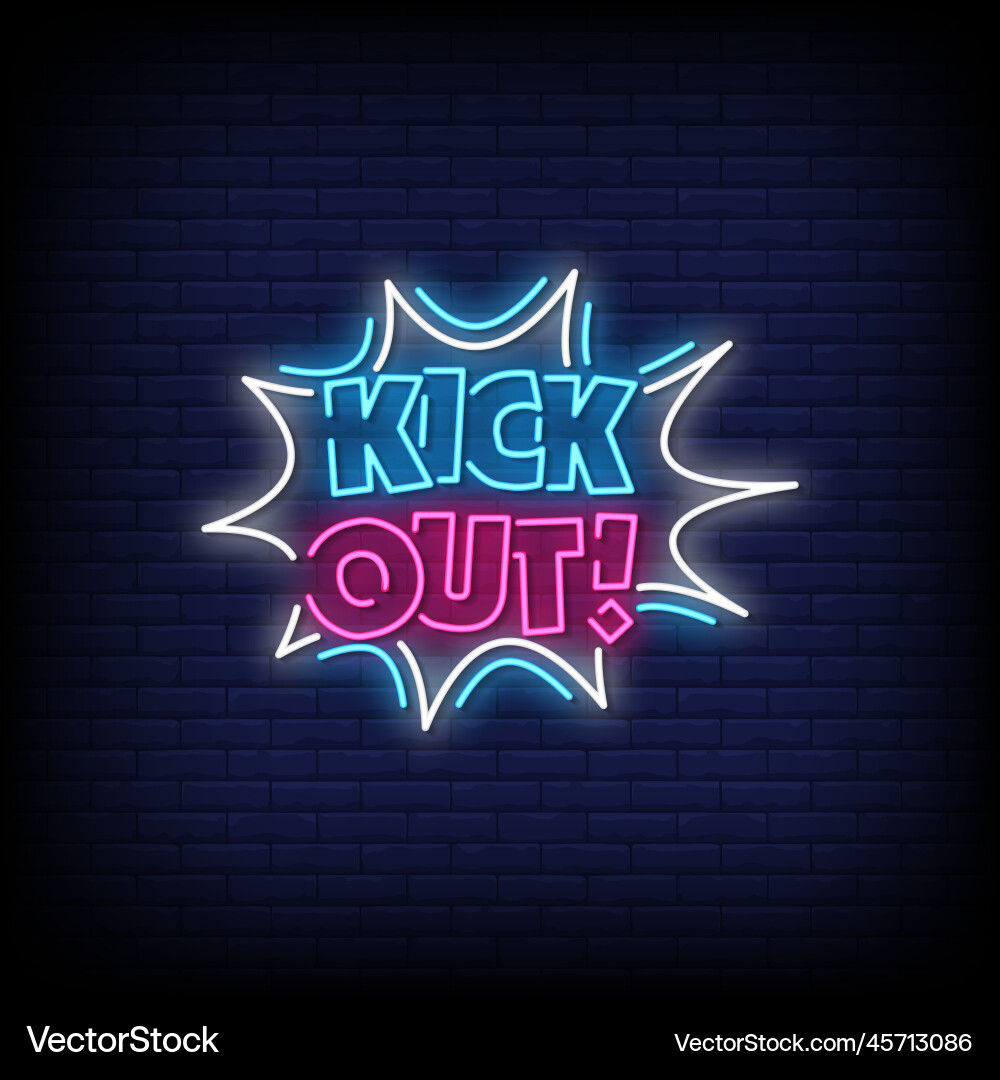 Neon sign kick out with brick wall background vect