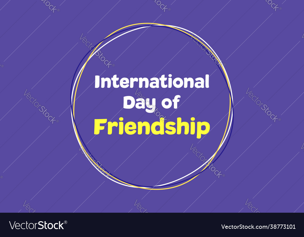 International day friendship text Royalty Free Vector Image International day friendship text Royalty Free Vector Image