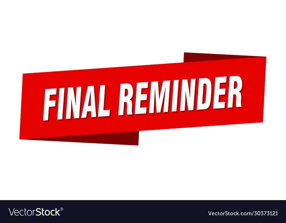 Final reminder banner template Royalty Free Vector Image