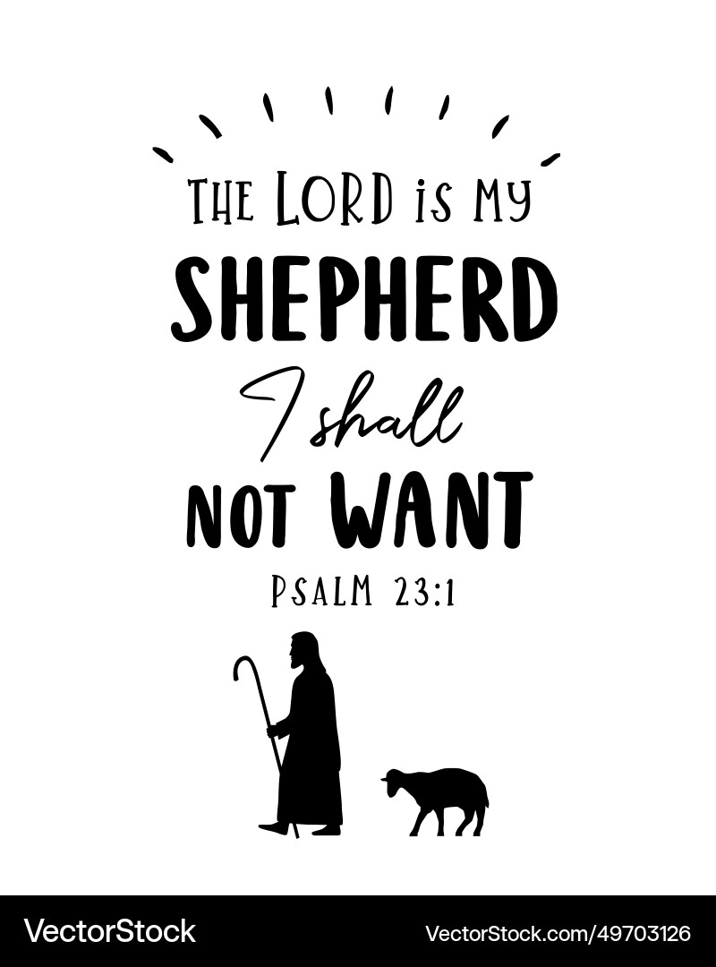 Lord is my shepherd christian print Royalty Free Vector