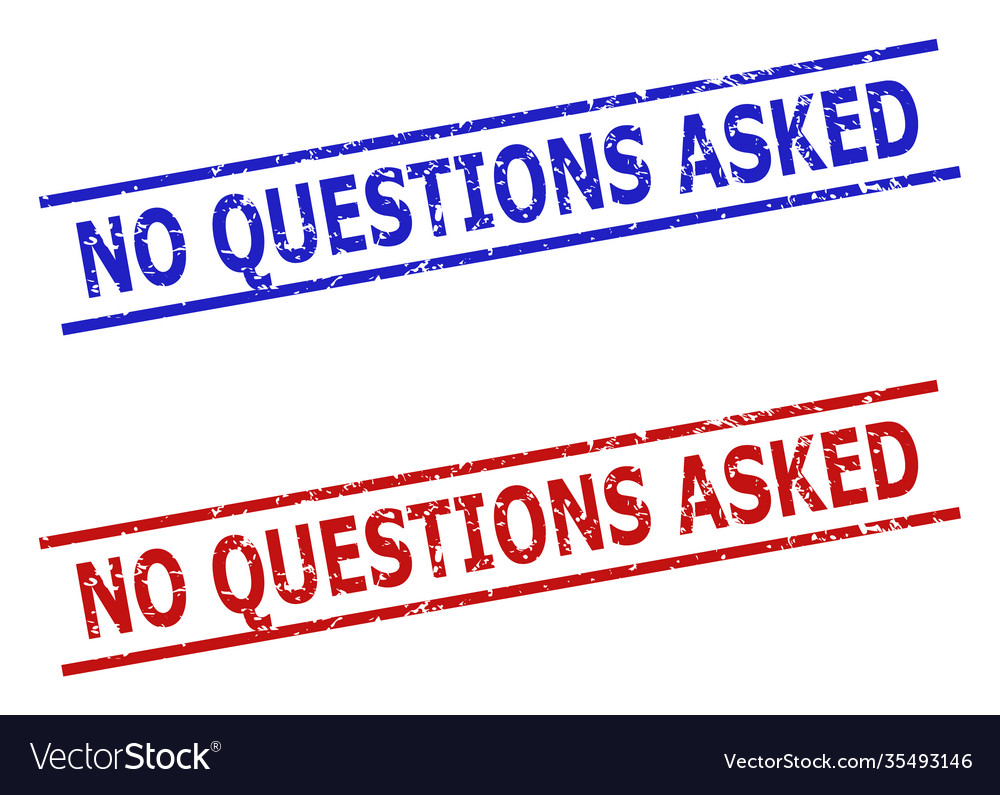 No questions asked stamps with distress texture Vector Image No questions asked stamps with distress texture Vector Image