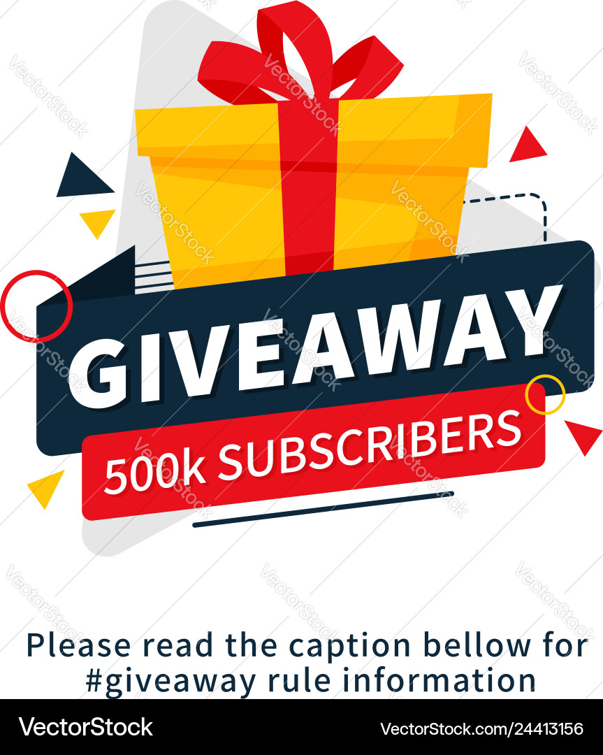 Giveaway 500k subscribers poster template design Vector Image