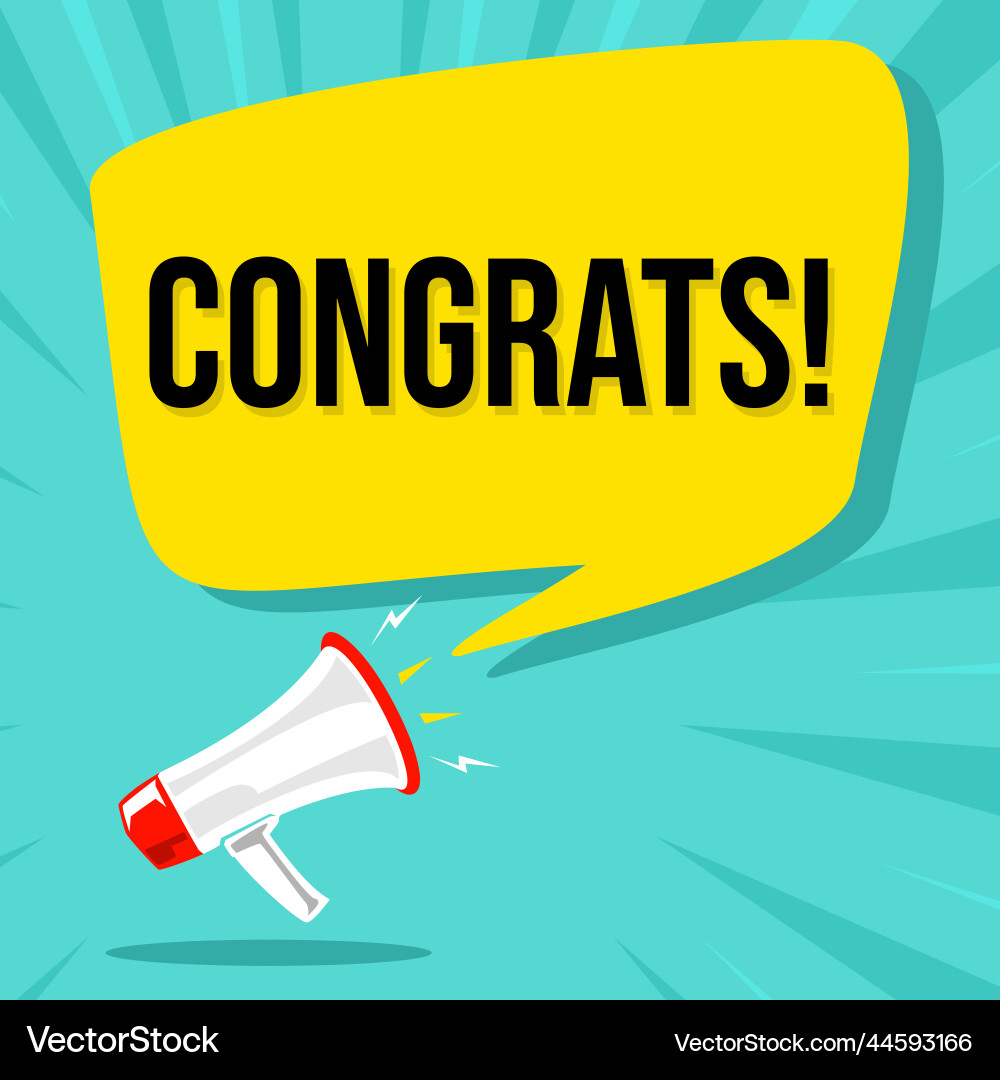 Megaphone with speech bubble and congratulation Vector Image