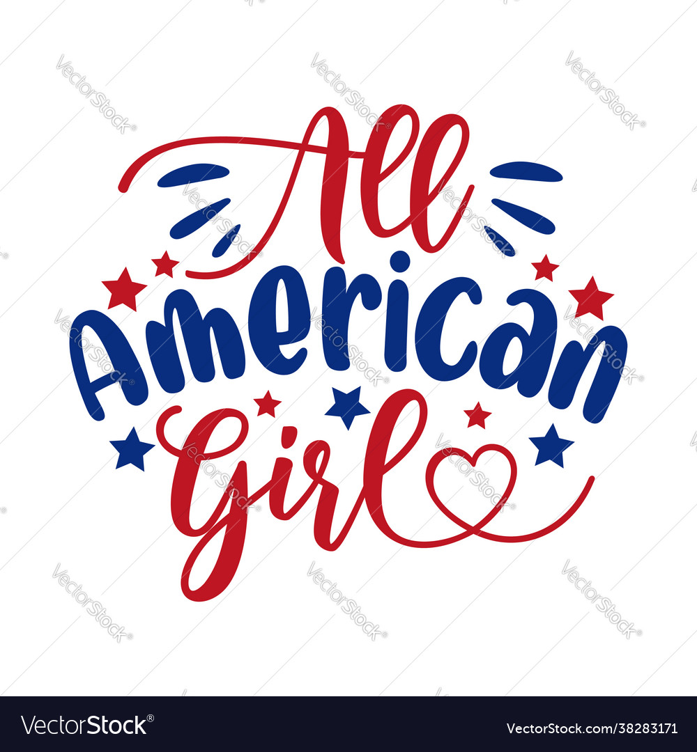 All american girl- happy independence day Vector Image
