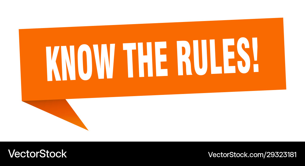 Know rules speech bubble Royalty Free Vector Image