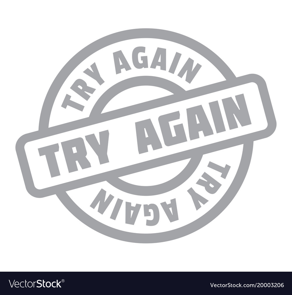 Try again rubber stamp Royalty Free Vector Image Try again rubber stamp Royalty Free Vector Image
