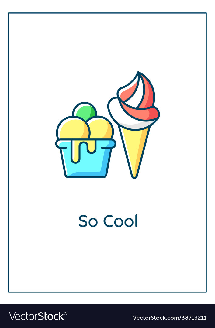 Ice cream is so cool greeting card with color Vector Image