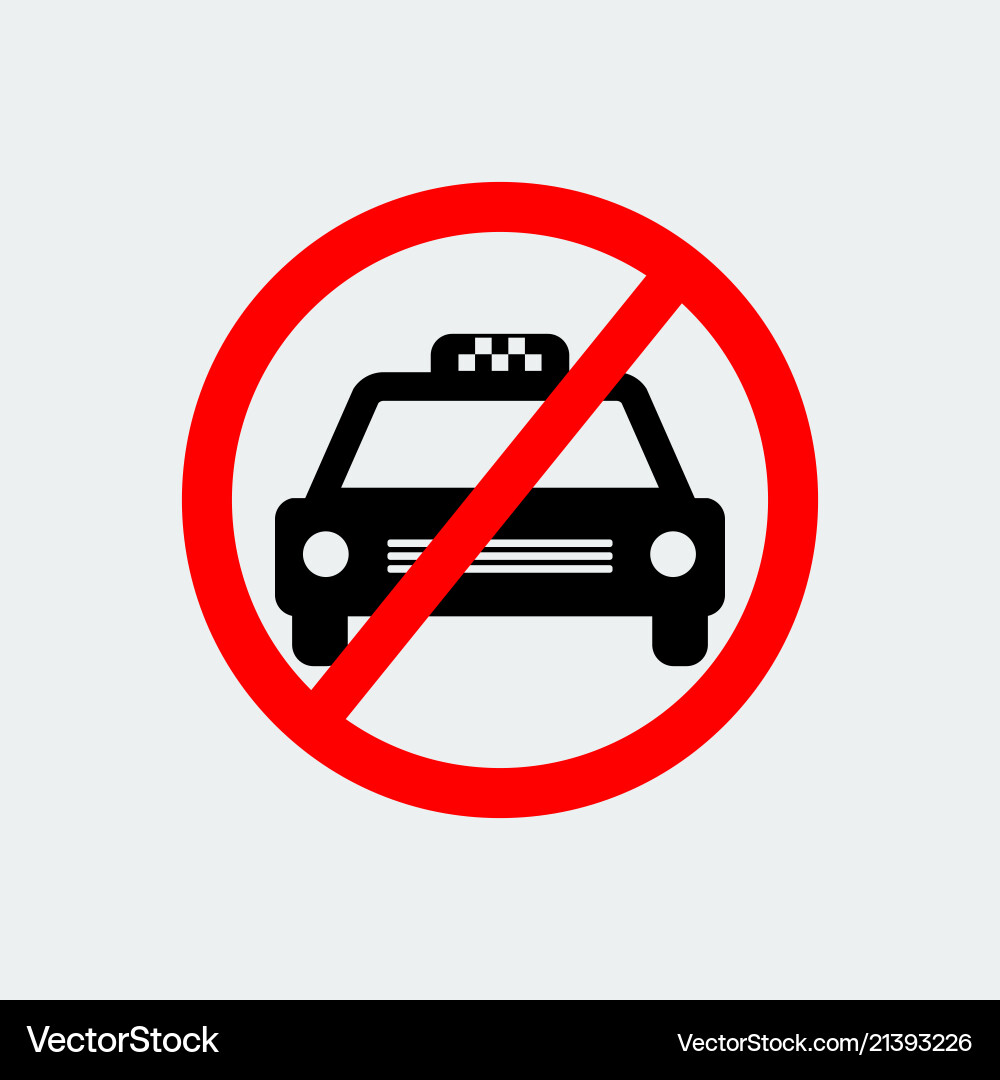 No taxi sign Royalty Free Vector Image - VectorStock