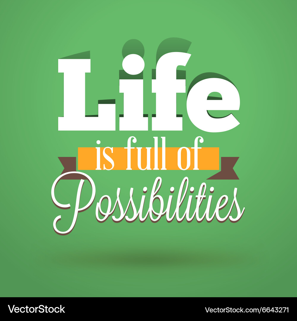 Motivational typographic quote - life is full Vector Image