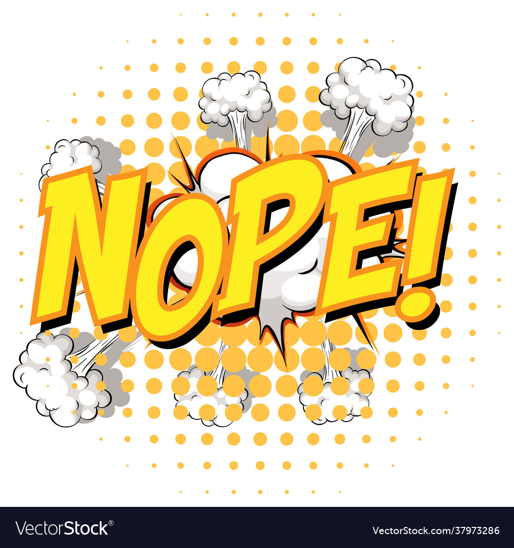 Comic speech bubble with nope text Royalty Free Vector Image