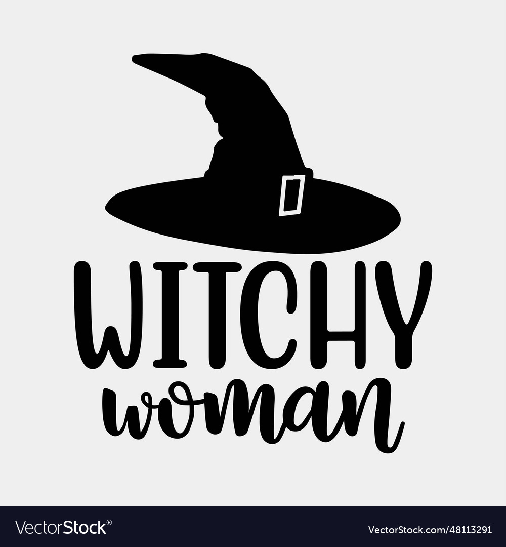Witchy woman halloween gifts Royalty Free Vector Image