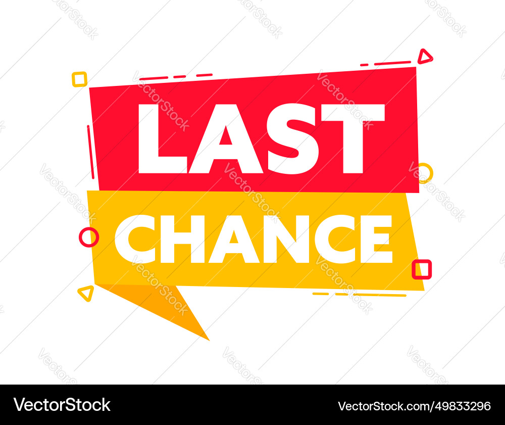 Speech bubble with the word last chance red Vector Image