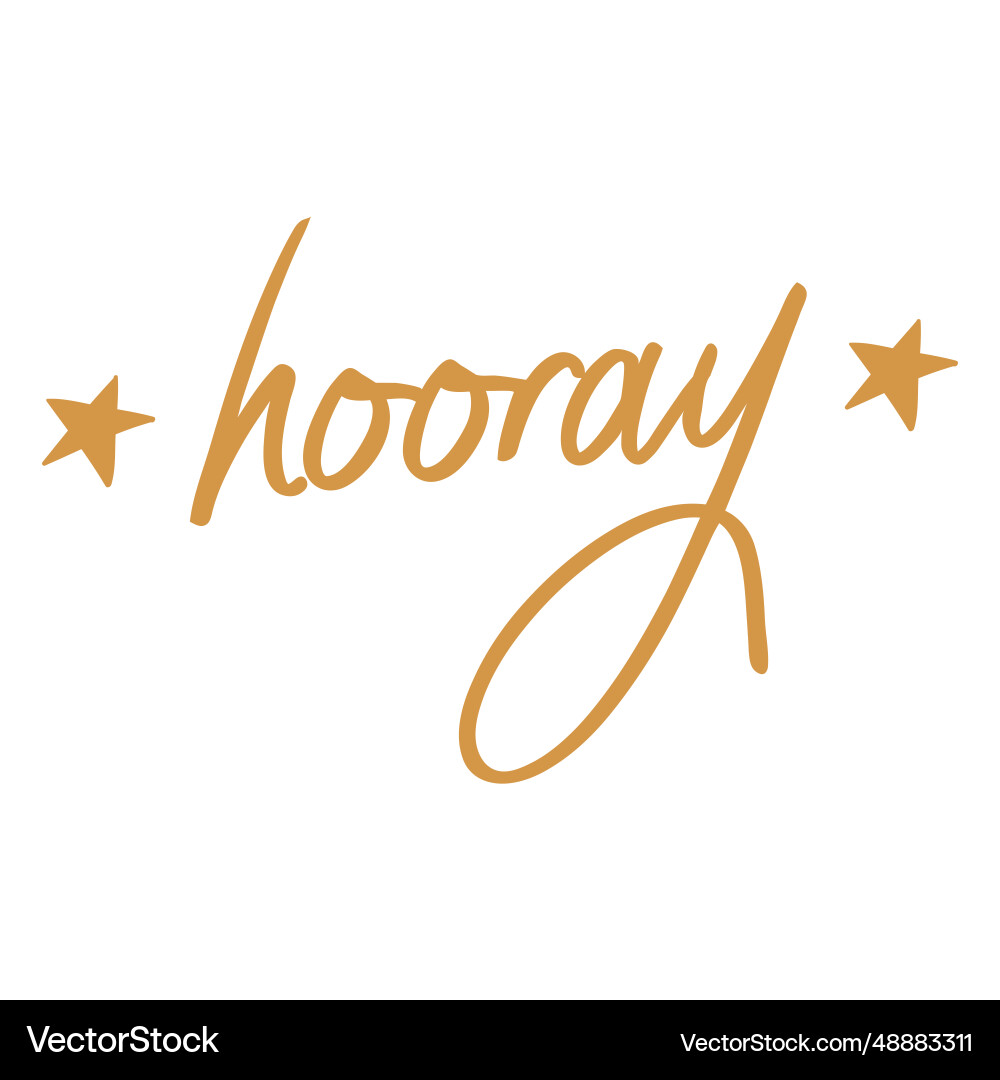 Hooray stars lettering Royalty Free Vector Image