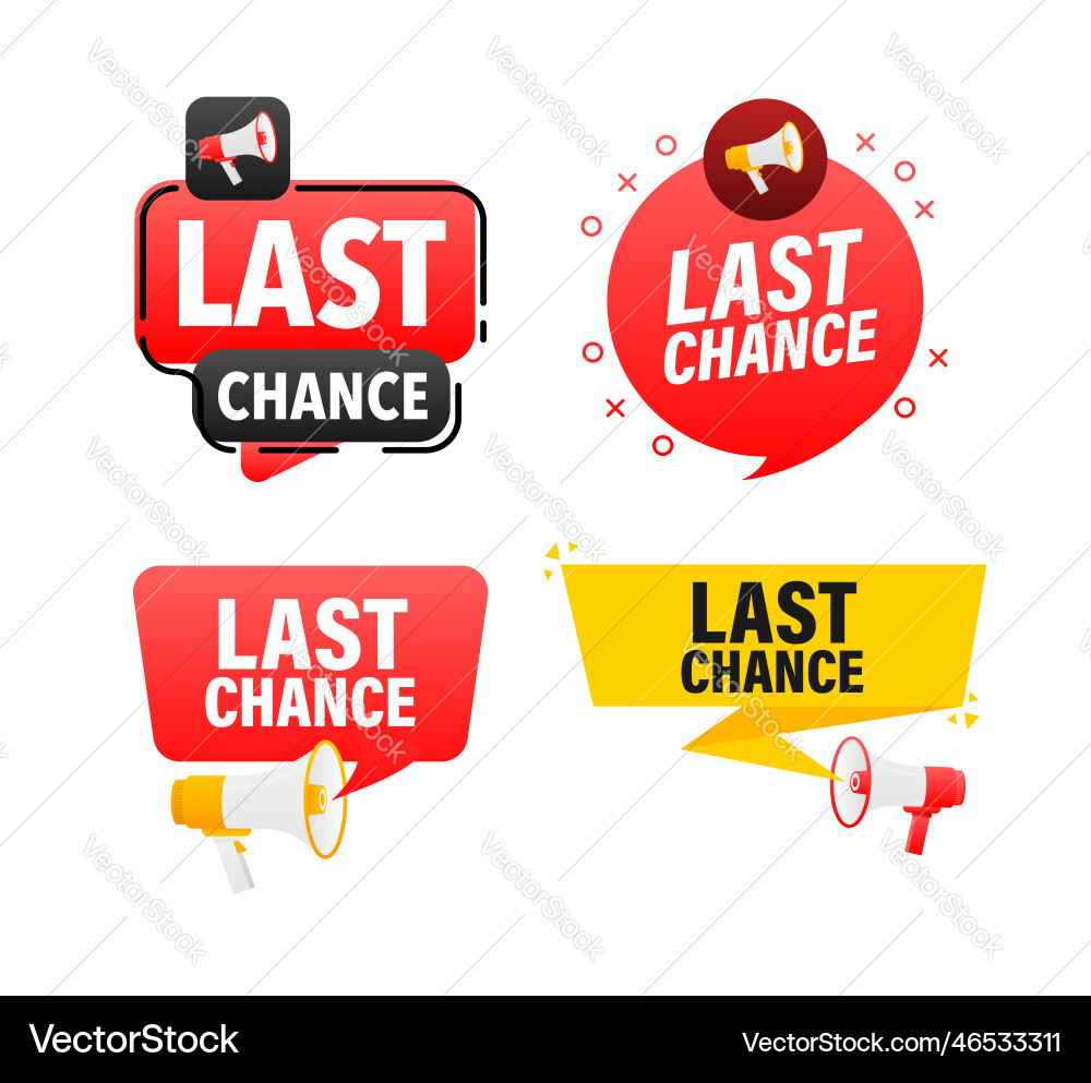 Megaphone label set with text last chance last Vector Image