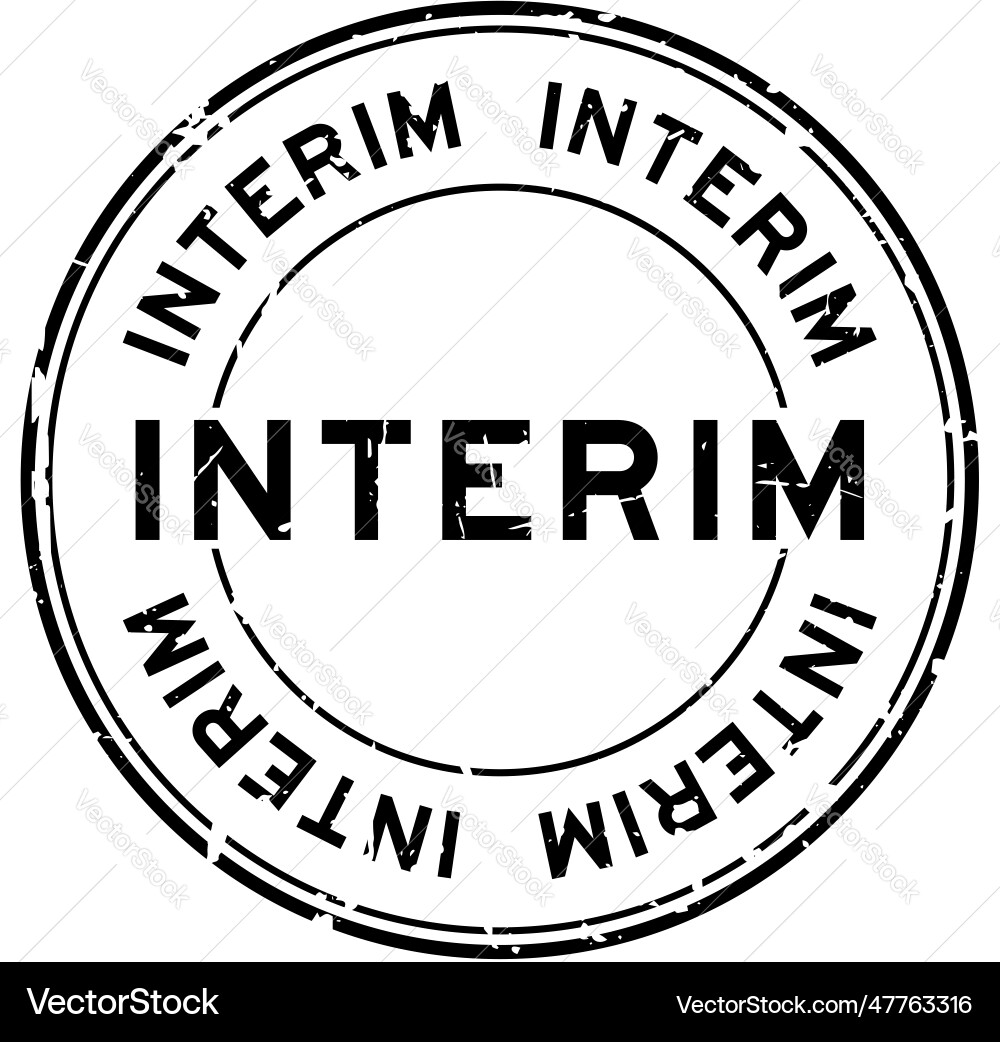 Grunge black interim word round rubber seal stamp Vector Image