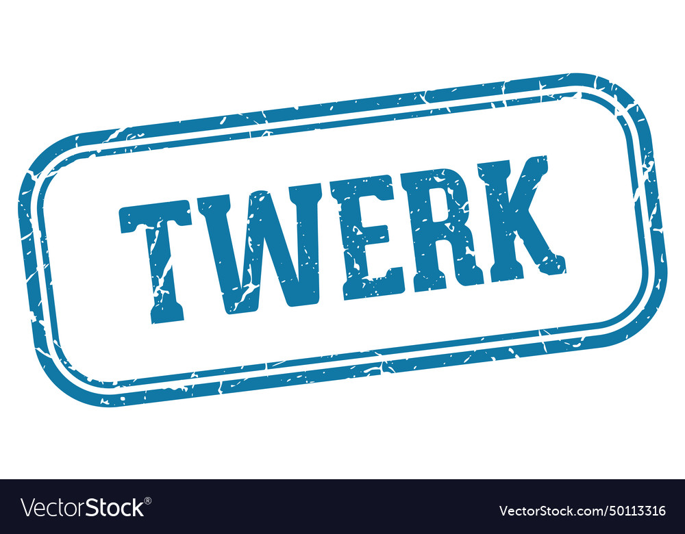 Twerk stamp twerk rectangular stamp on white Vector Image Twerk stamp twerk rectangular stamp on white Vector Image