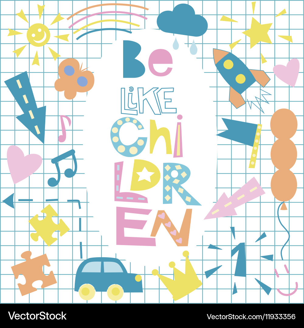 Lettering be like children on a checkered Vector Image