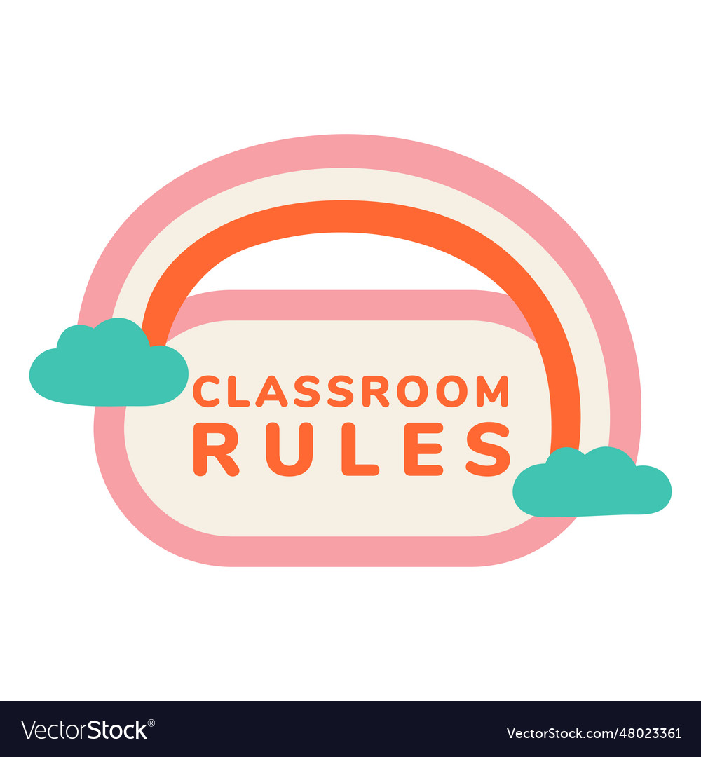 Classroom rules label Royalty Free Vector Image