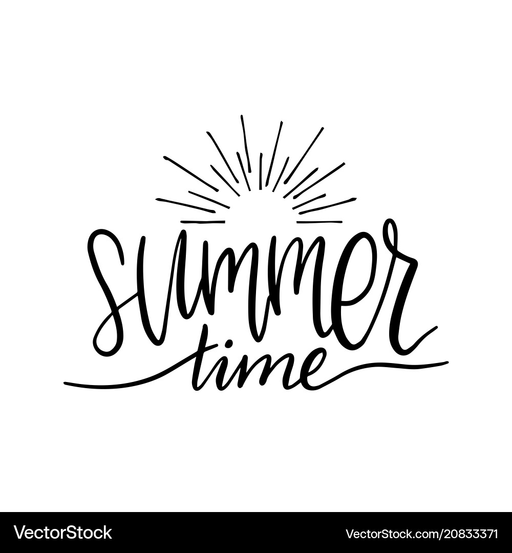 Hand lettering inspirational poster summer time Vector Image