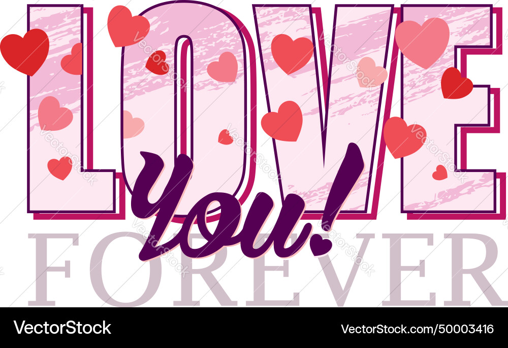 Love you forever art image pro download Royalty Free Vector