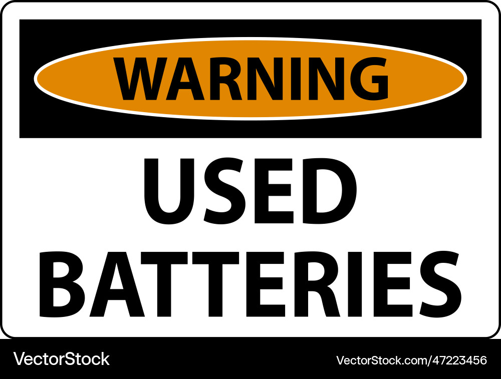 Safety first sign used batteries on white Vector Image