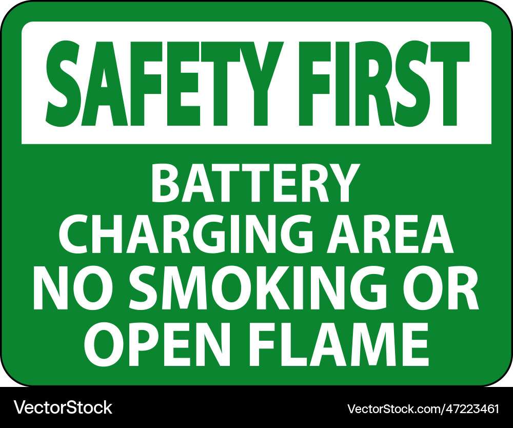 Safety first sign battery charging area Royalty Free Vector