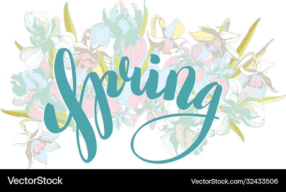 Beautiful lettering spring hand drawn floral Vector Image