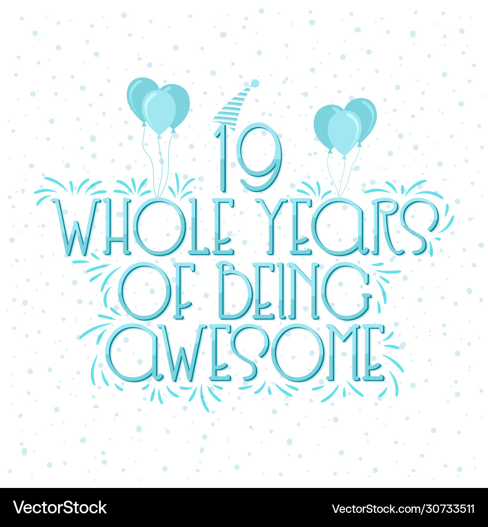 19 years birthday and anniversary Royalty Free Vector Image