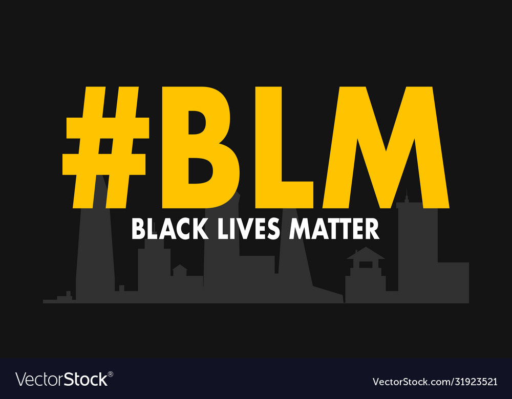 Black Lives Matter Hashtag Over A City Silhouette Vector Image