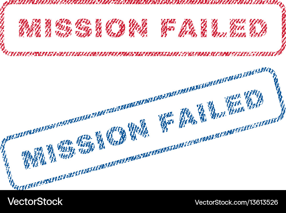 Mission failed textile stamps Royalty Free Vector Image