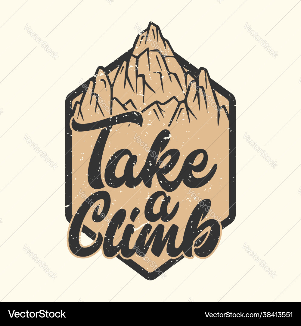 Logo design take a climb with mountain vintage Vector Image