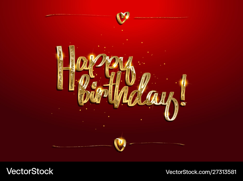 Happy birthday lettering text gold Royalty Free Vector Image
