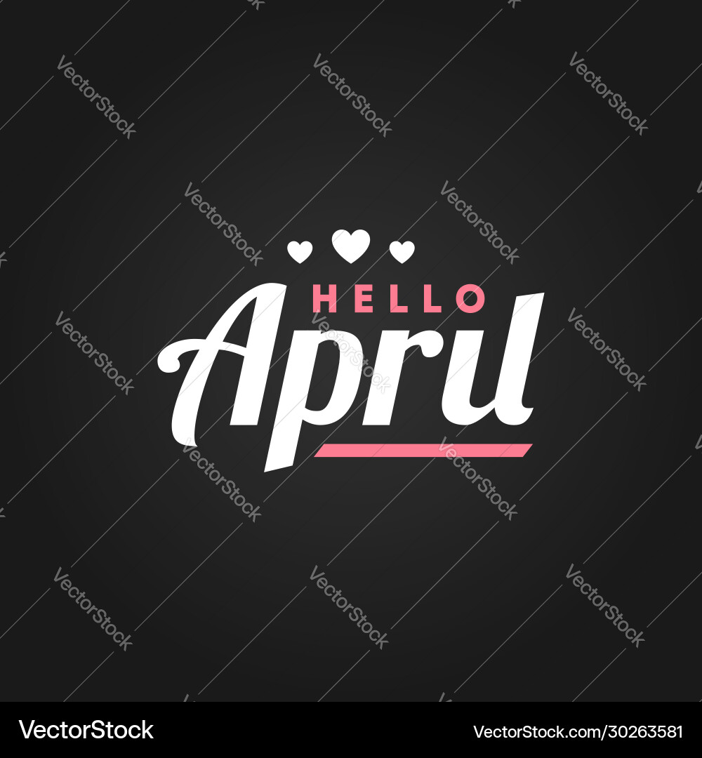 Hello april design for banner or background Vector Image
