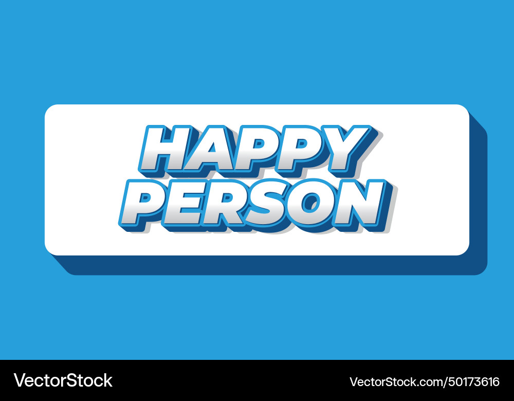 Happy person text effect in 3d and eye Royalty Free Vector