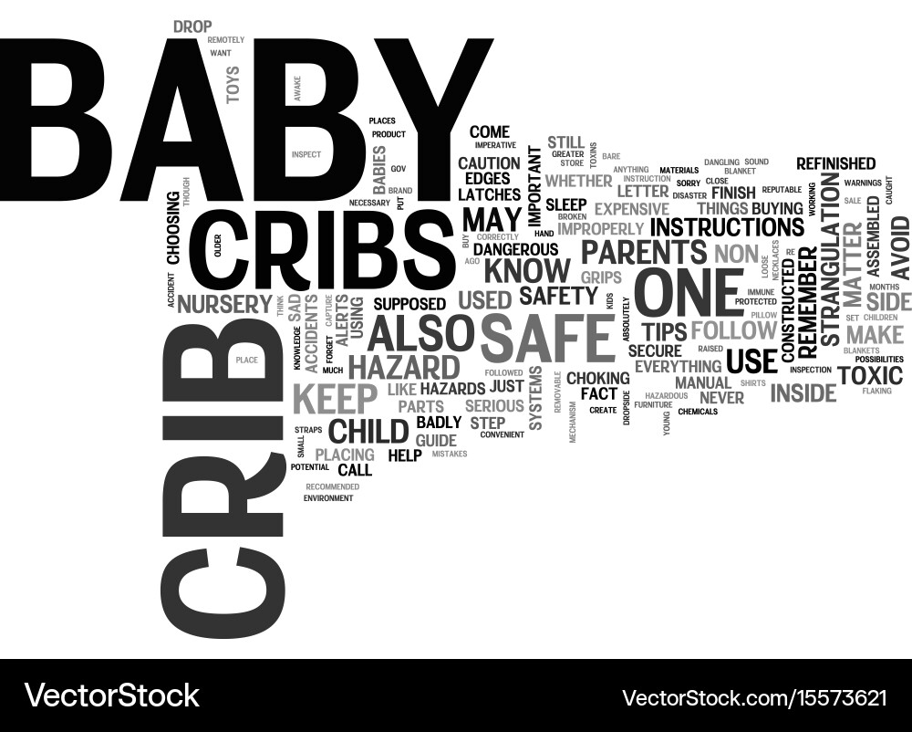 Baby cribs safety better safe than sorry text Vector Image