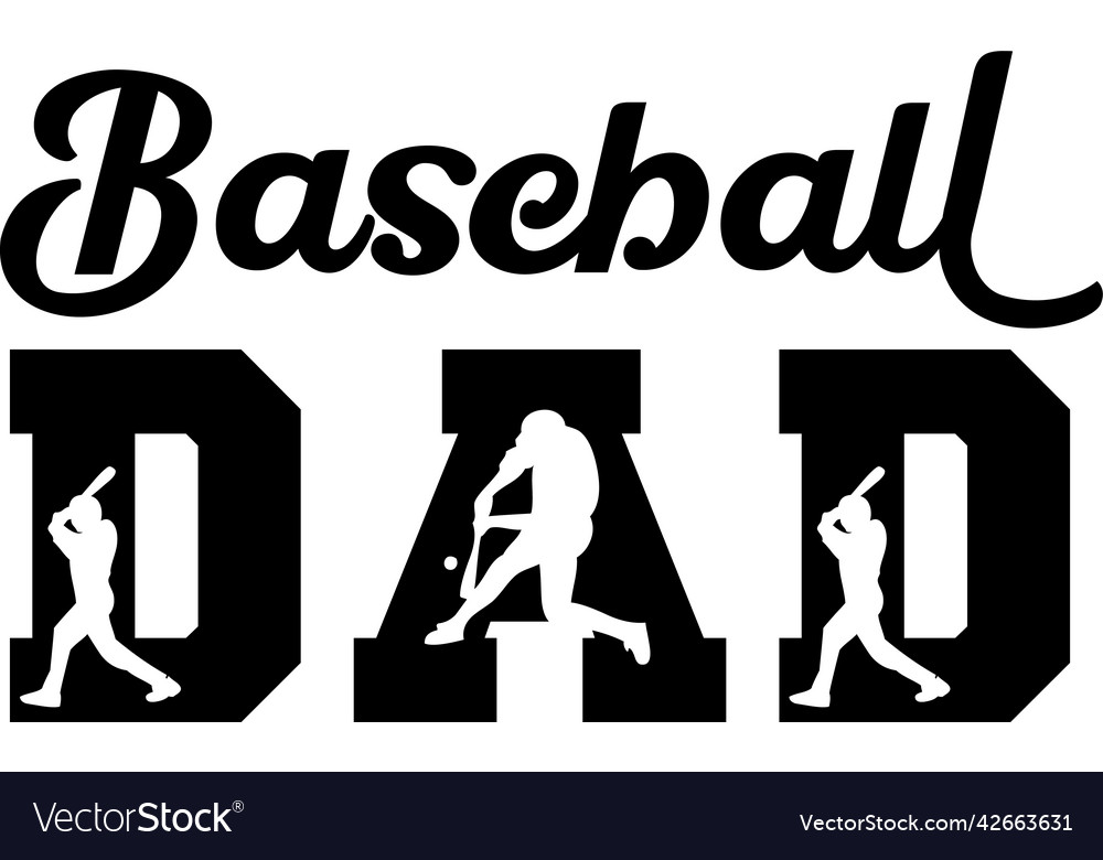 Baseball dad Royalty Free Vector Image - VectorStock