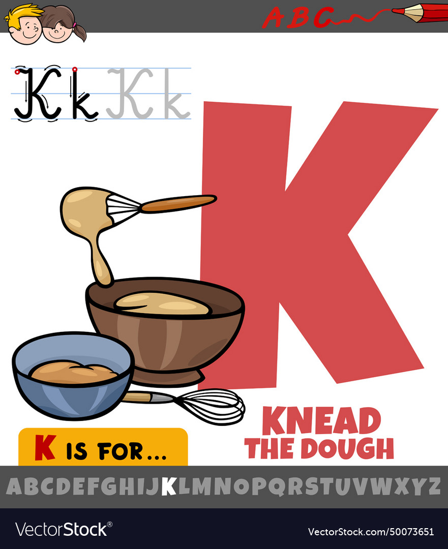 Letter k from alphabet with knead the dough phrase